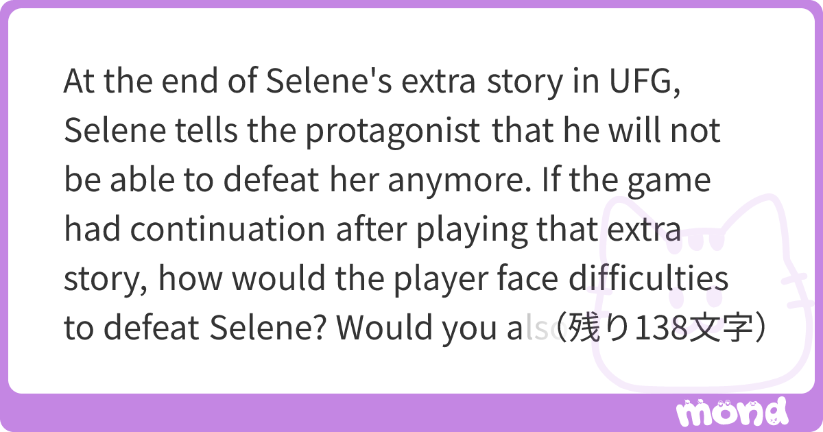At the end of Selene's extra story in UFG, Selene tells the protagonist ...